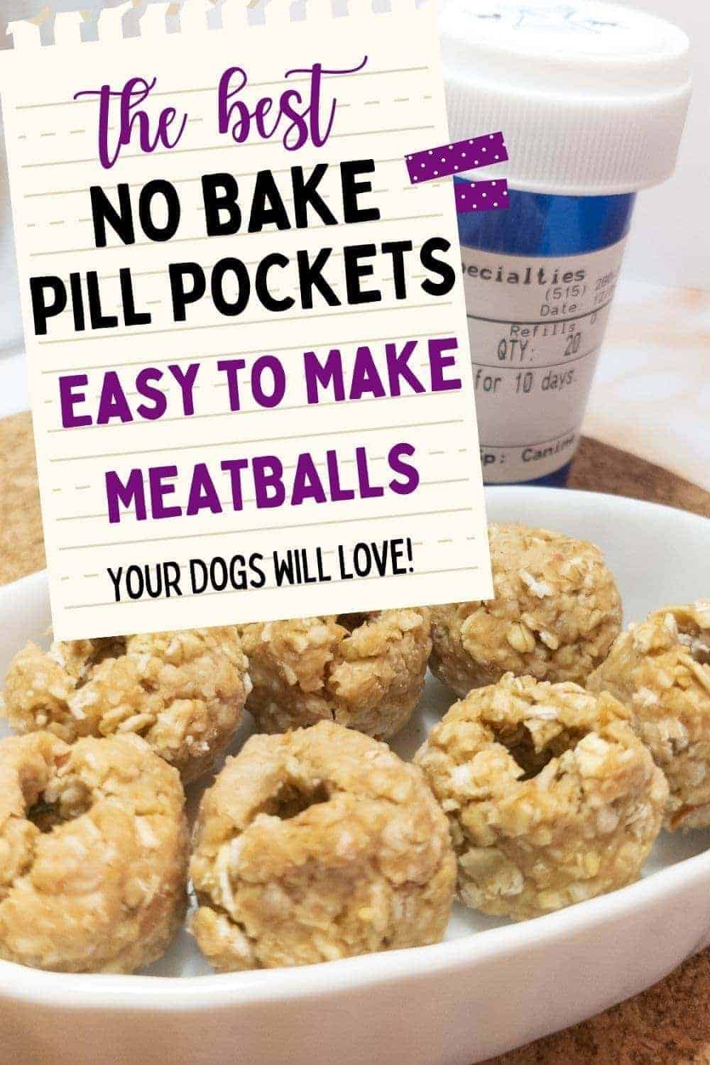 Easy No Bake Homemade Pill Pocket Meatballs for Dogs - House that Barks